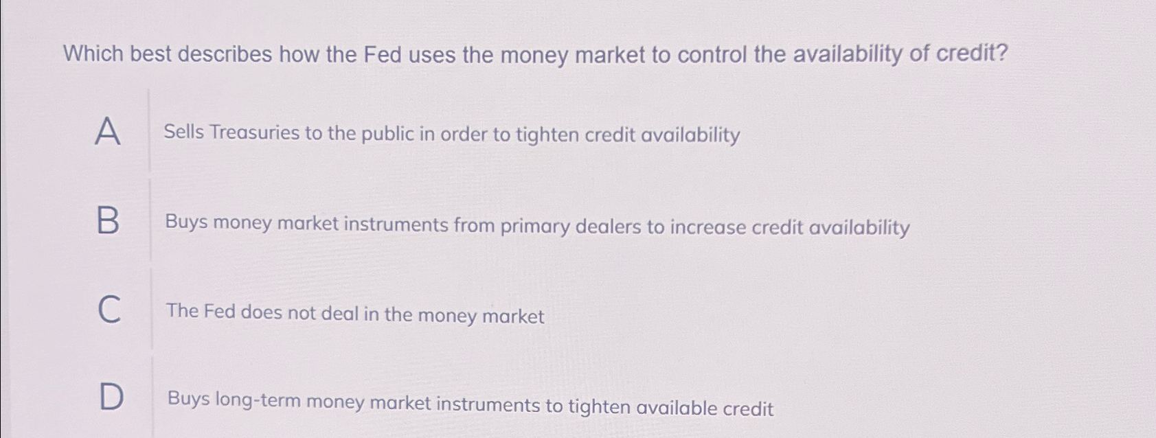Solved Which best describes how the Fed uses the money | Chegg.com