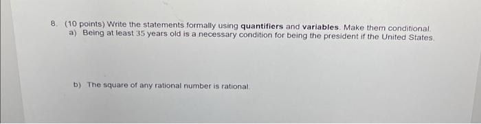 Solved 8. (10 points) Write the statements formally using | Chegg.com
