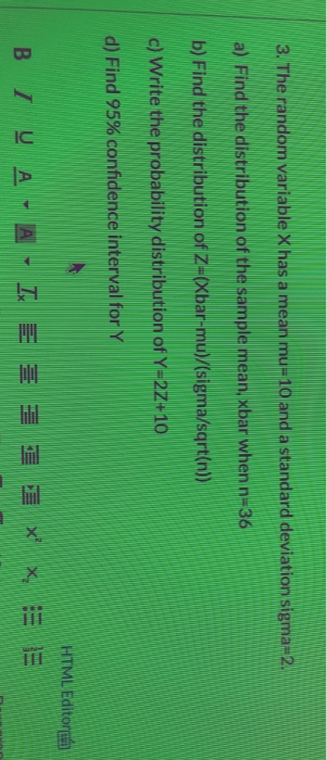 Solved 3. The random variable X has a mean mu=10 and a | Chegg.com