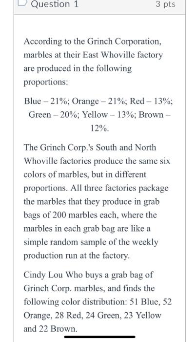 Solved According to the Grinch Corporation, marbles at their | Chegg.com