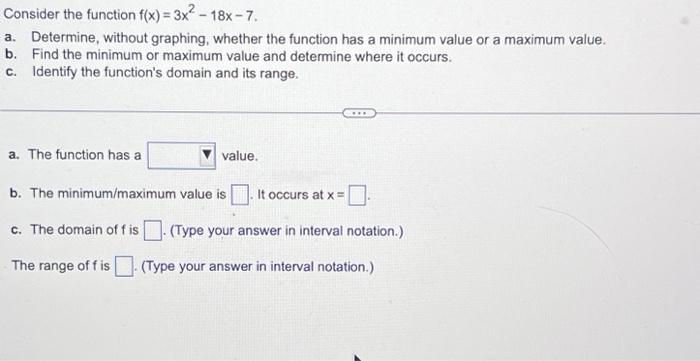Solved Consider the function f(x) = 3x² - 18x - 7. a. | Chegg.com