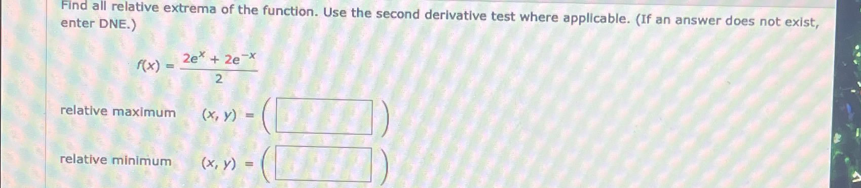 Solved Find all relative extrema of the function. Use the | Chegg.com