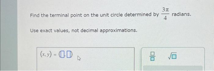 Solved Find the terminal point on the unit circle determined | Chegg.com