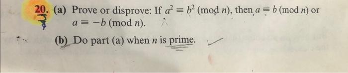 Solved 0. (a) Prove or disprove: If a2≡b2(modn), then | Chegg.com