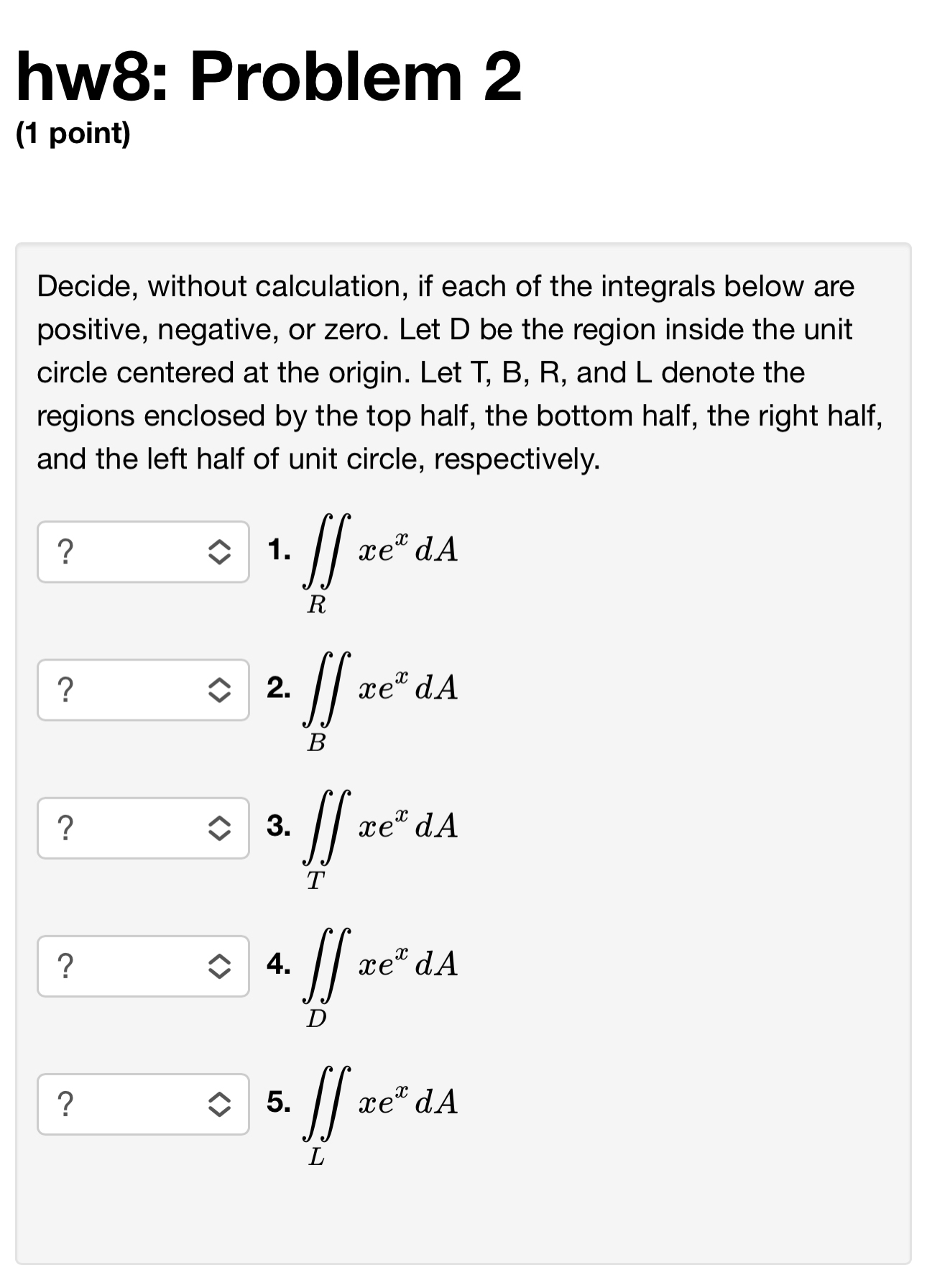 Solved hw8: Problem 2(1 ﻿point)Decide, without calculation, | Chegg.com
