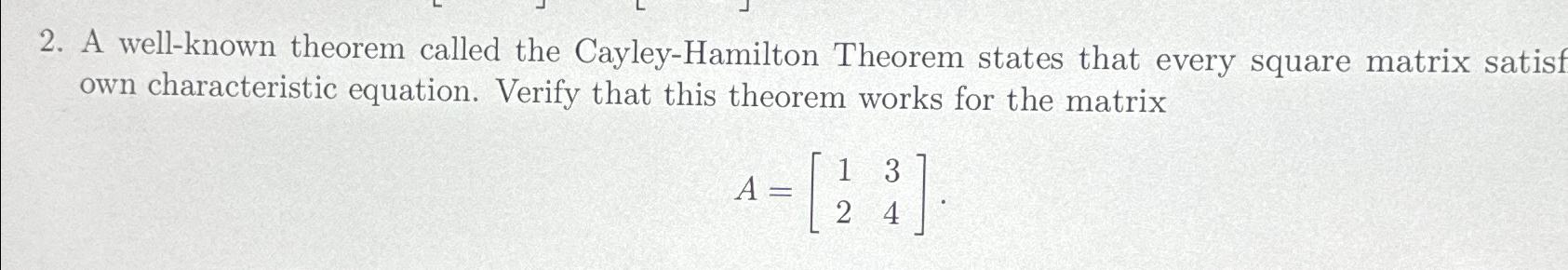 Solved A well-known theorem called the Cayley-Hamilton | Chegg.com