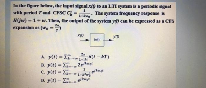 Solved In the figure below, the input signal x(t) to an LTI | Chegg.com
