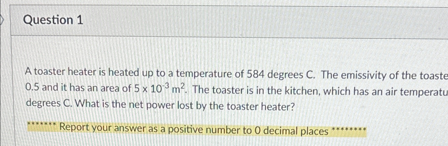 Solved Question 1A toaster heater is heated up to a | Chegg.com