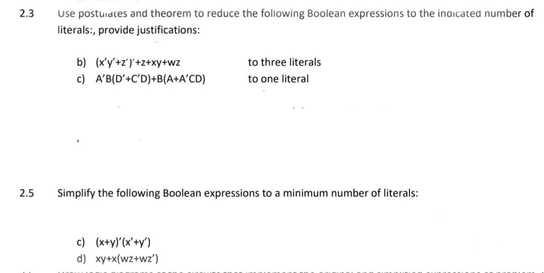 Solved 2.3 Use posturates and theorem to reduce the | Chegg.com