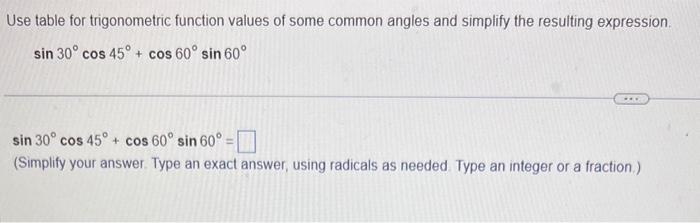 Solved Use table for trigonometric function values of some | Chegg.com