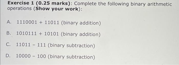 Solved Exercise 1 (0.25 marks): Complete the following | Chegg.com
