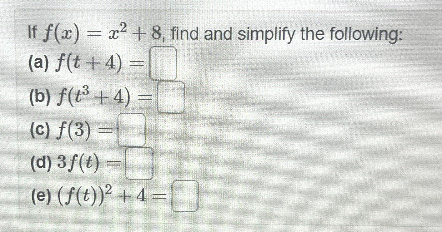 Solved If f(x)=x2+8, ﻿find and simplify the | Chegg.com