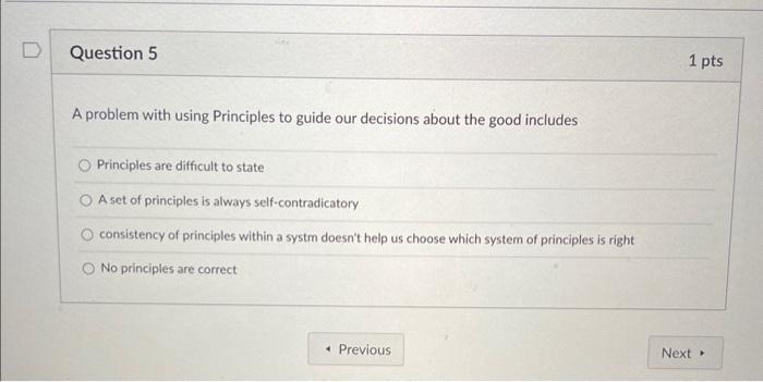 A problem with using Principles to guide our | Chegg.com
