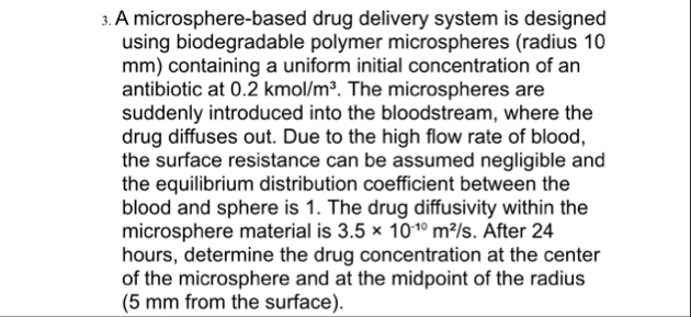 Solved A microsphere-based drug delivery system is designed | Chegg.com