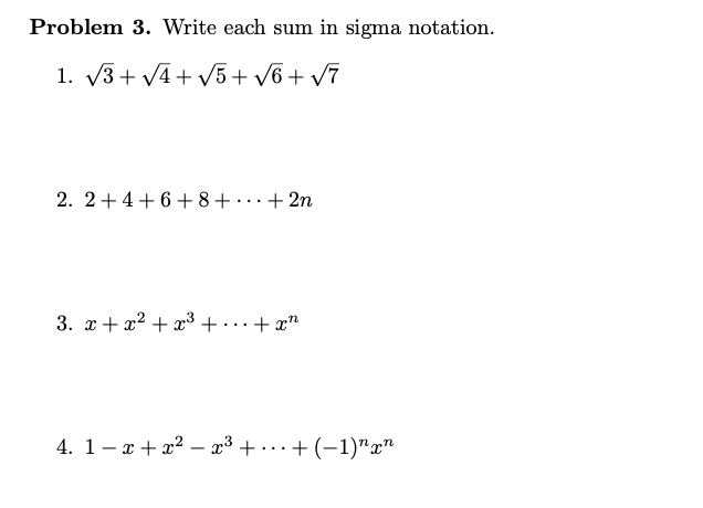 Solved Problem 3. ﻿Write each sum in sigma | Chegg.com