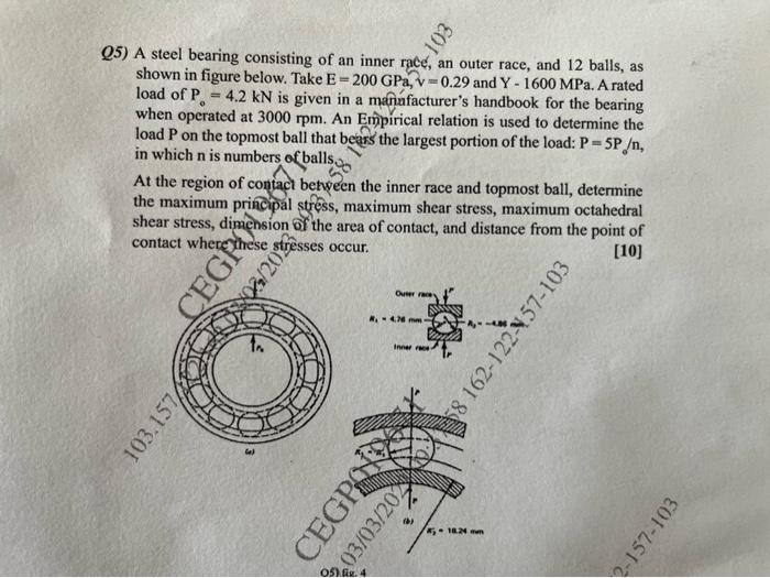 Solved 5) A steel bearing consisting of an inner race, an | Chegg.com