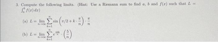 Solved 3. Compute the following limits. (Hint: Use a Riemann | Chegg.com