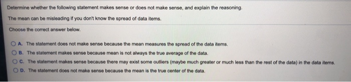 Solved Determine whether the following statement makes sense | Chegg.com