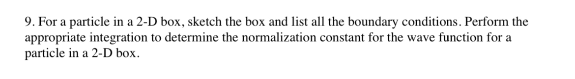 Solved For a particle in a 2-D box, sketch the box and list | Chegg.com