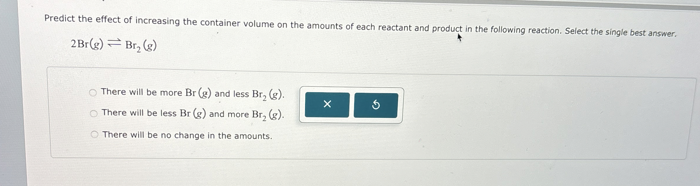 Solved Predict the effect of increasing the container volume | Chegg.com