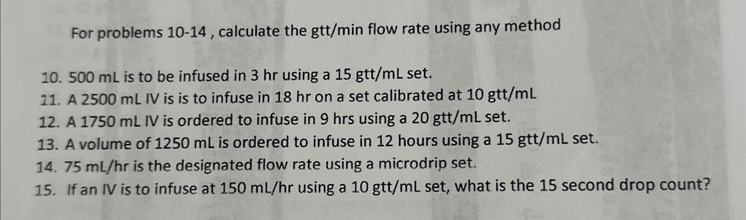 Solved For problems 10-14, ﻿calculate the gtt/min flow rate | Chegg.com