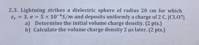 2.3. Lightning strikes a dielectric sphere of radius | Chegg.com