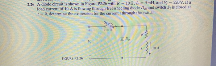 Solved 2.26 A diode circuit is shown in Figure P2.26 with R | Chegg.com
