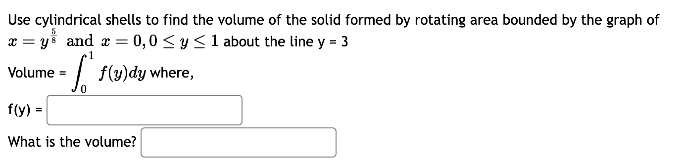 Solved Use cylindrical shells to find the volume of the | Chegg.com