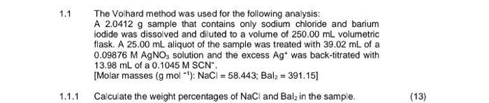 Solved 1.1 The Volhard method was used for the following | Chegg.com