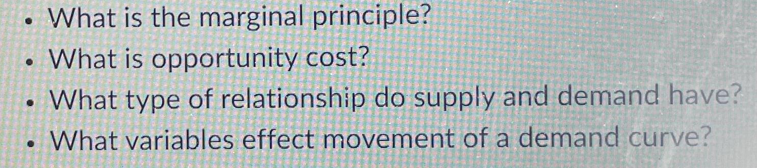 Solved -What is the marginal principle?-What is opportunity | Chegg.com