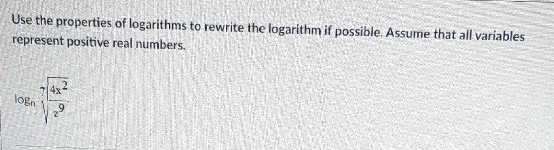 Solved Use the properties of logarithms to rewrite the | Chegg.com