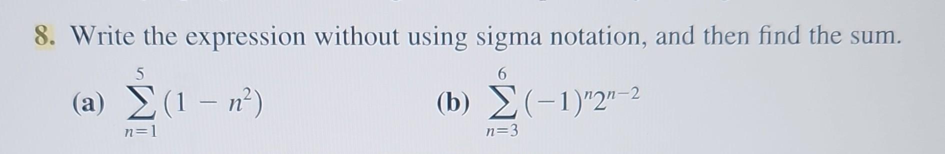 Solved 8. Write the expression without using sigma notation, | Chegg.com