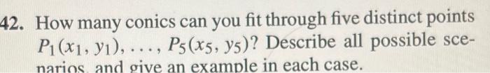 Solved 40. Explain why fitting a conic through the points | Chegg.com