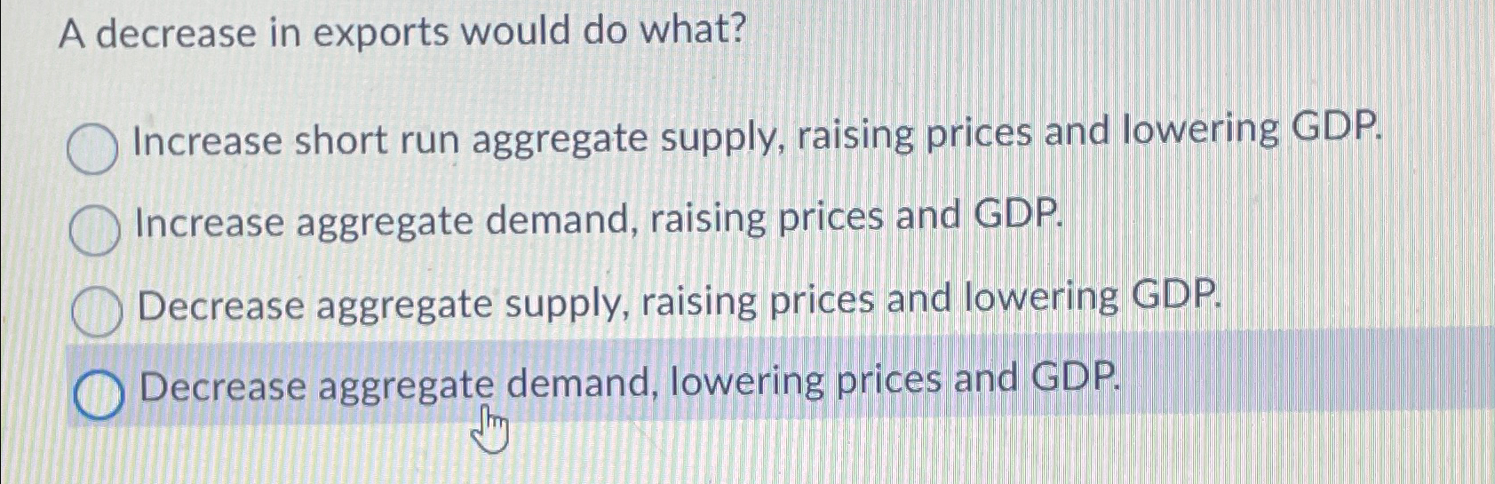 Solved A decrease in exports would do what?Increase short | Chegg.com