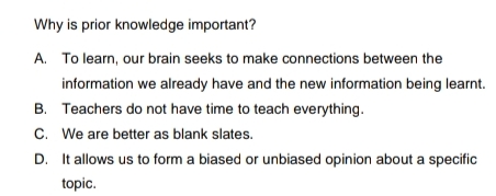Solved Why is prior knowledge important?A. ﻿To learn, our | Chegg.com