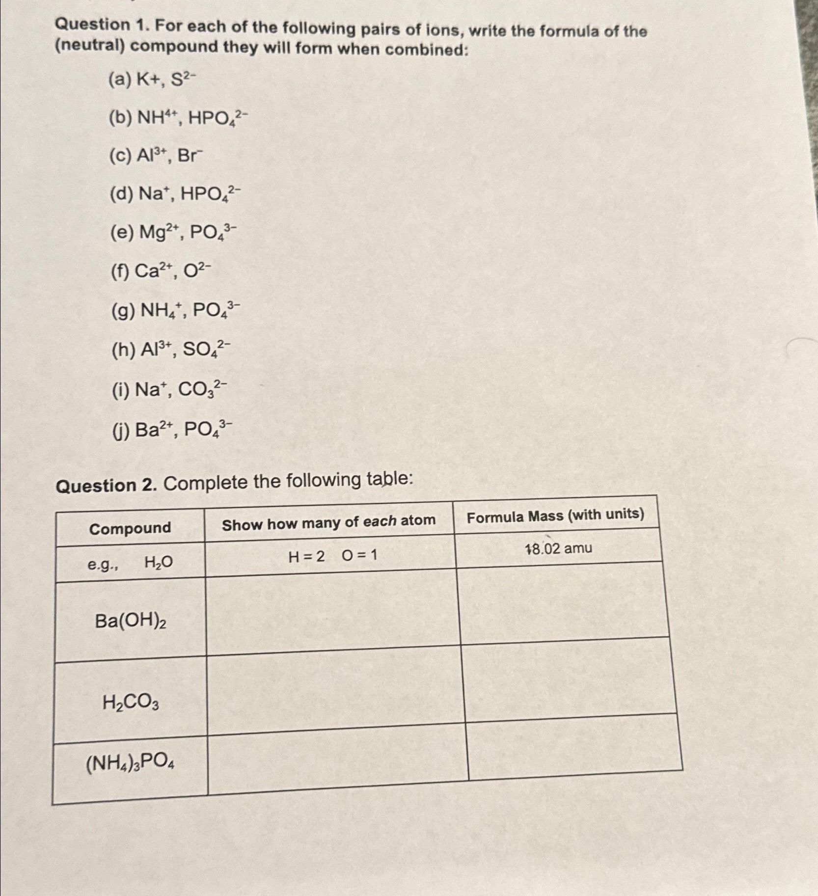 Solved Question 1. ﻿For each of the following pairs of ions, | Chegg.com