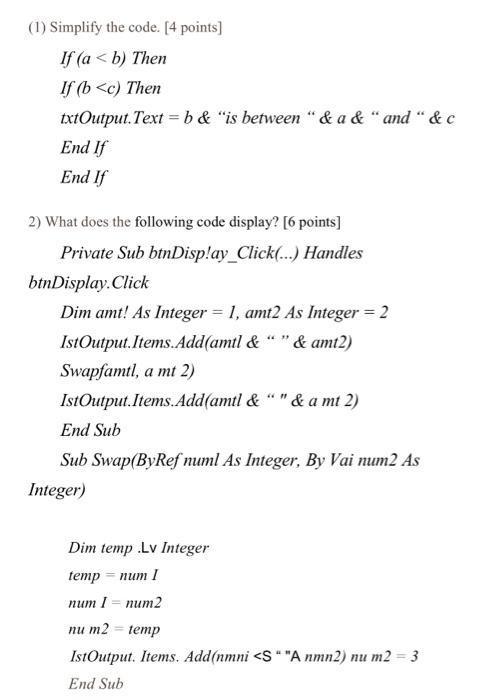 Solved (1) Simplify the code. [4 points] If (a | Chegg.com
