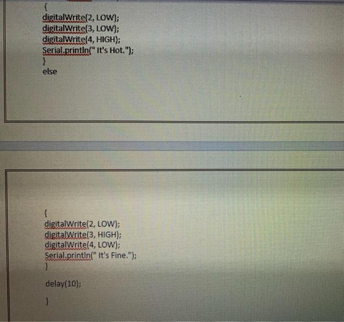Solved const int hot = 87; const int cold = 75; void setup { | Chegg.com