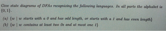 Solved Give state diagrams of DFAs recognizing the following | Chegg.com