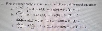 Solved Find the exact analytic solution to the following | Chegg.com