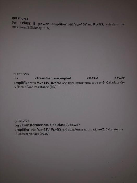 Solved QUESTION 4 For a class B power amplifier with Var=15V | Chegg.com