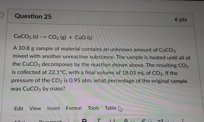 Solved Question 25 6 pts CUCO3 (s) --> CO2 (g) + CuO (s) A | Chegg.com