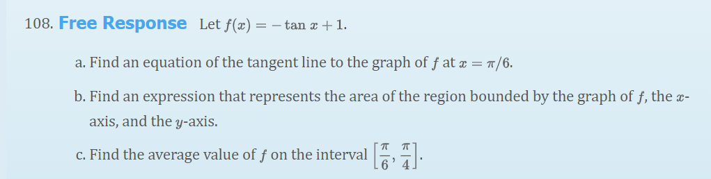 Solved Free Response Let f(x)=-tanx+1.a. ﻿Find an equation | Chegg.com