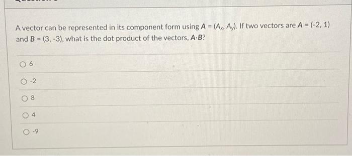 Solved A vector can be represented in its component form | Chegg.com