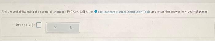 Solved Find the probability using the normal distribution: | Chegg.com
