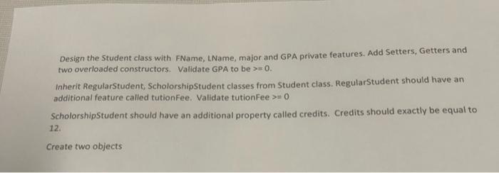 Solved Design the Student class with FName, LName, major and | Chegg.com