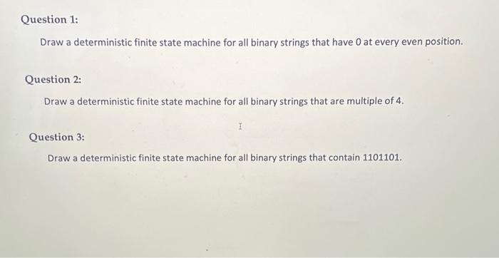 uestion 1: Draw a deterministic finite state machine | Chegg.com