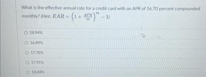 Solved What is the effective annual rate for a credit card | Chegg.com