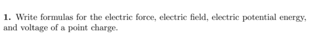 Solved Write formulas for the electric force, electric | Chegg.com