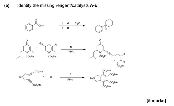 Solved (a) Identify the missing reagent/catalysts A-E. | Chegg.com